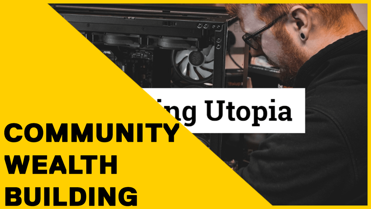 Community Wealth Building Gathering Talk in Ayrshire – Utopia Computers